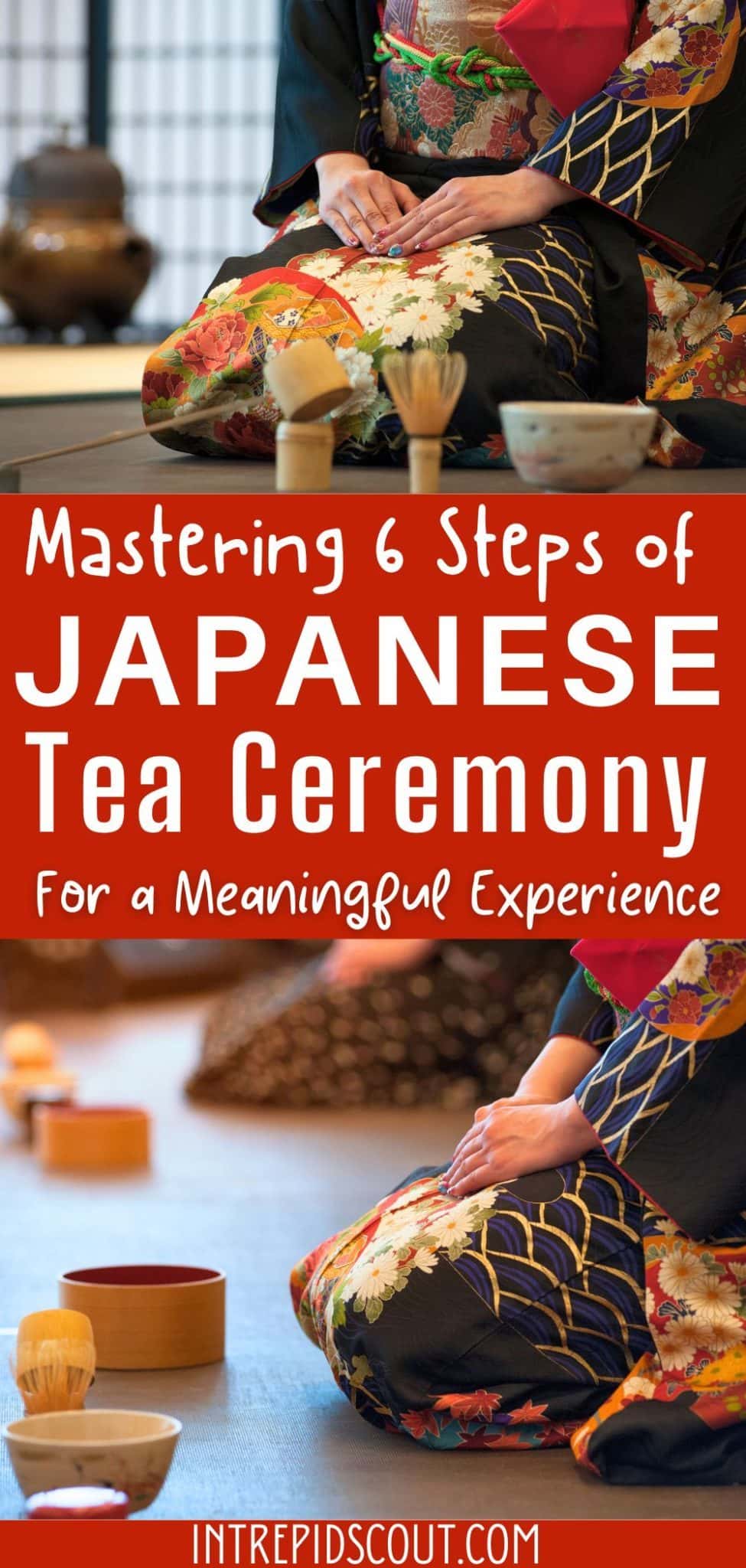 Discover 6 JAPANESE TEA CEREMONY STEPS for a Meaningful Experience ...