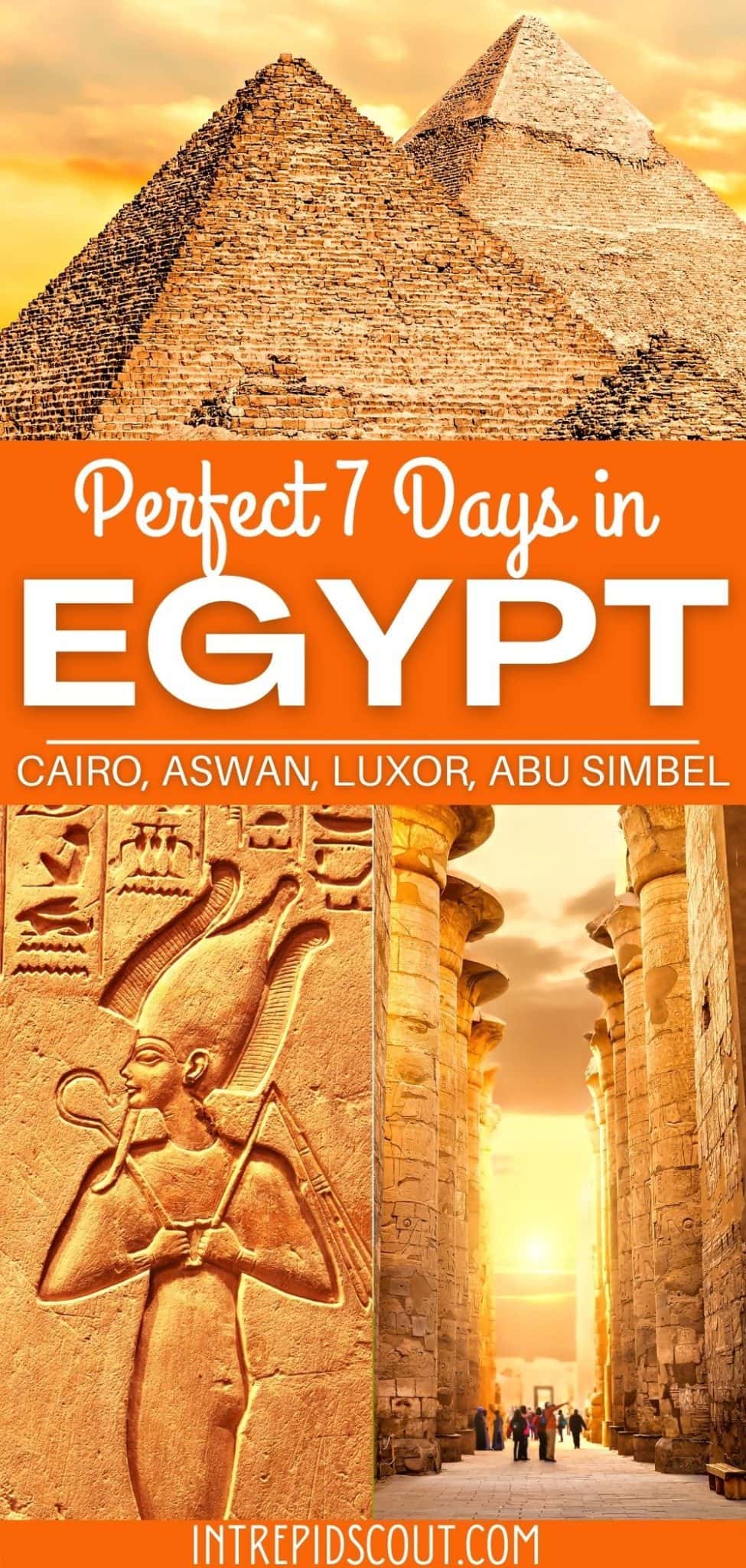 Perfect 7-DAY EGYPT ITINERARY for First Visit (Cairo, Aswan, Luxor, Abu ...