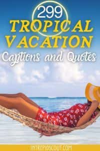 299 Gorgeous Tropical Vacation Captions and Quotes (Escape to Paradise ...