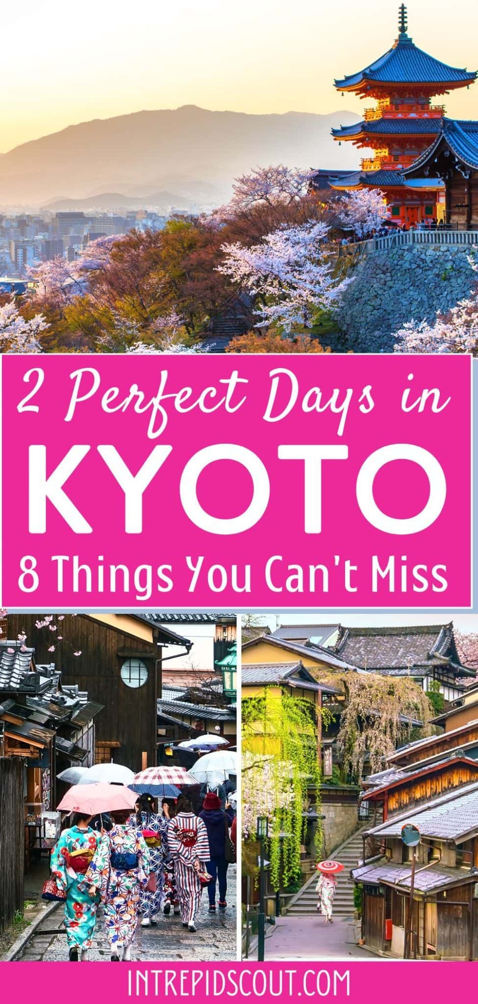 8 THINGS You Can't Miss - Perfect 2 DAYS in KYOTO • Intrepid Scout