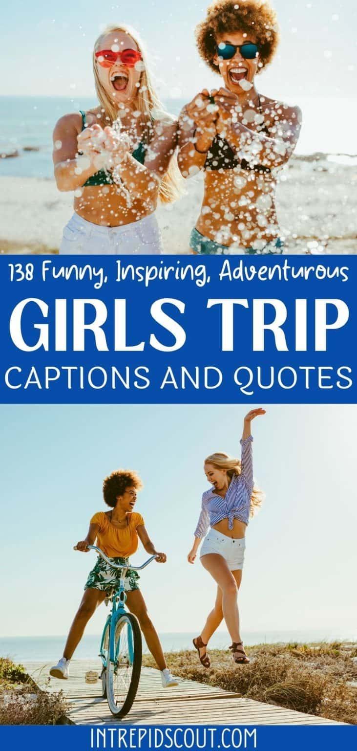138 GIRLS TRIP CAPTIONS and QUOTES for Unforgettable Moments Spent ...