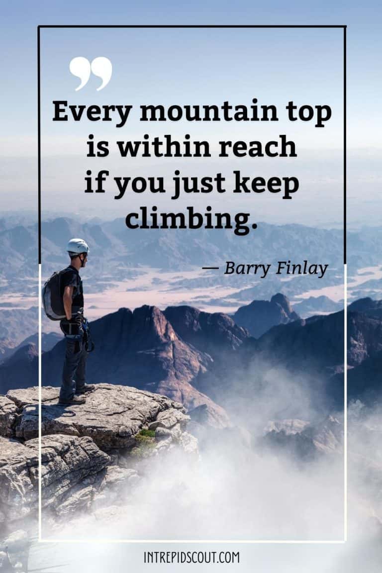 91 Inspirational Climbing Mountains Captions and Quotes to Reach New ...